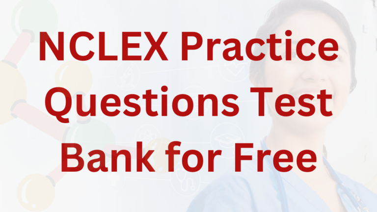 NCLEX Practice Questions Test Bank for Free 2023 – Version Weekly